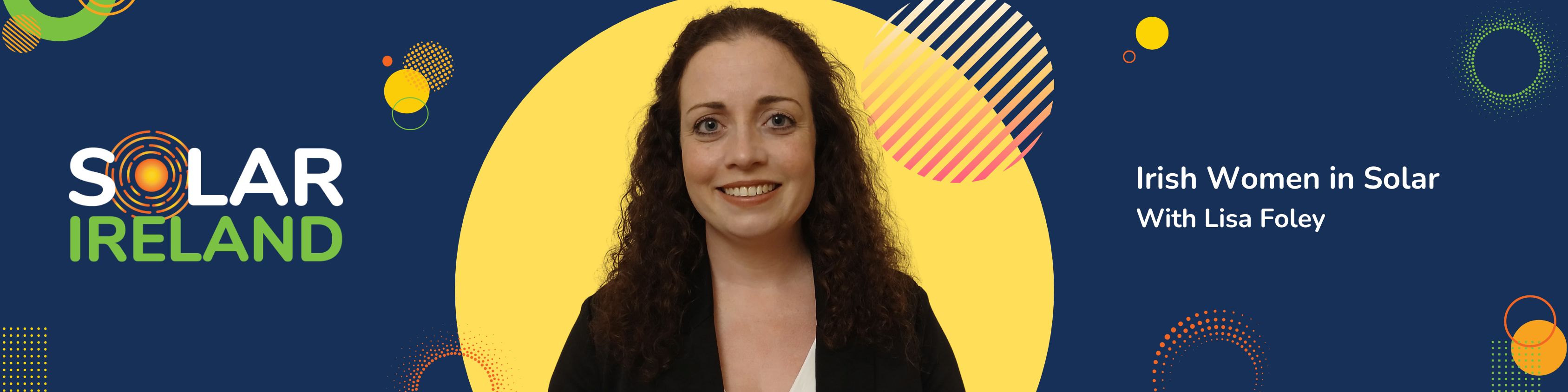 Irish Women in Solar – Lisa Foley, Cornwall Insight | Solar Ireland